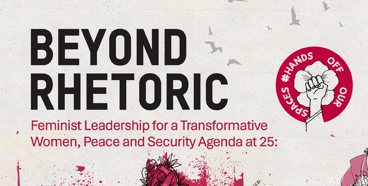 Beyond Rhetoric - Feminist Leadership for a Transformative Women, Peace ...